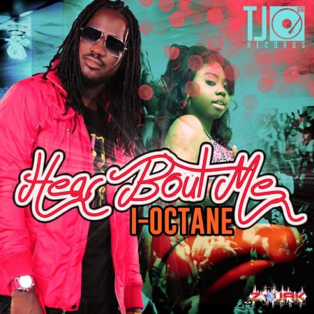 I OCTANE - HEAR BOUT ME - TJ RECORDS