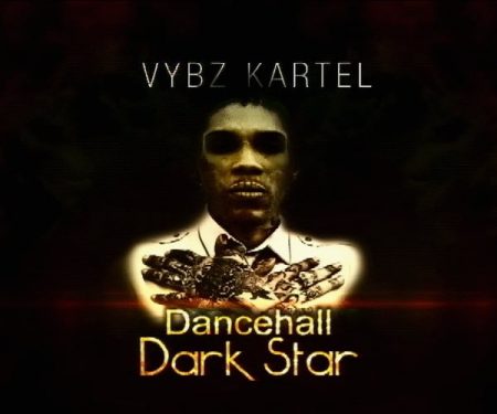 VYBZ KARTEL - DANCEHALL DARK STAR DOCUMENTARY