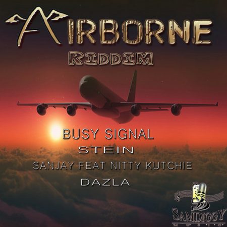 AIRBORNE RIDDIM (FULL PROMO) - SAM DIGGY MUSIC