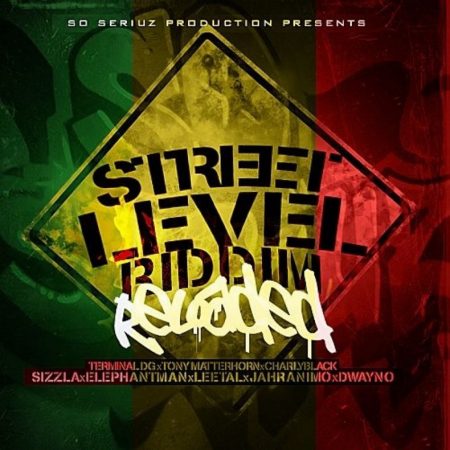 STREET LEVEL RIDDIM RELOADED [FULL PROMO] - SO SERIUZ PROD
