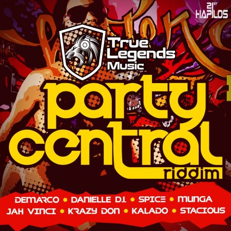 PARTY CENTRAL RIDDIM [FULL PROMO] - TRUE LEGEND MUSIC