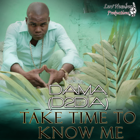 DAMA - TAKE TIME TO KNOW ME - TAKE TIME RIDDIM