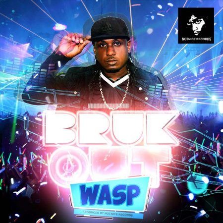 WASP - BRUK OUT [CLEAN+RAW] - NOTNICE RECORDS