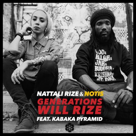 NATTALI FT KABAKA PYRAMID - GENERATIONS WILL RIZE