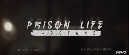 I OCTANE - PRISON LIFE - MUSIC VIDEO