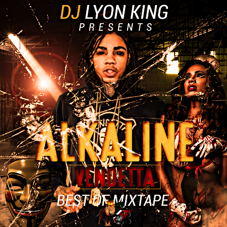 DJ LYON KING - BEST OF ALKALINE VENDETTA - MIXTAPE