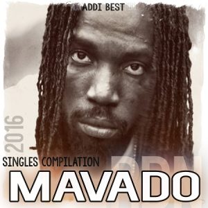 MAVADO - ADDI BEST [SINGLES COMPILATION 2016]