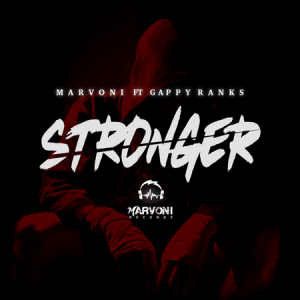 GAPPY RANKS - STRONGER - MARVONI RECORDS