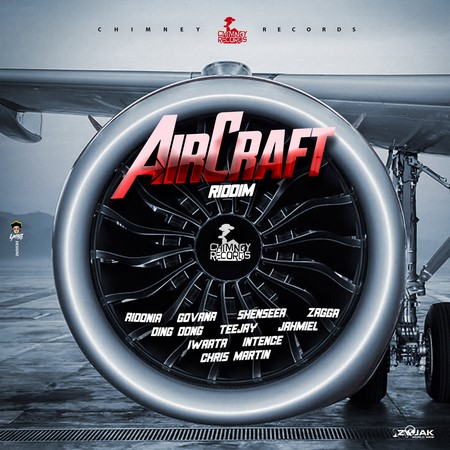 AIRCRAFT RIDDIM [FULL PROMO] - CHIMNEY RECORDS