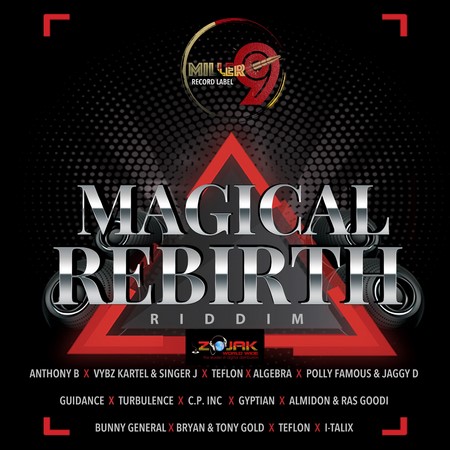 MAGICAL REBIRTH RIDDIM [FULL PROMO] - MILLER 9 RECORDS