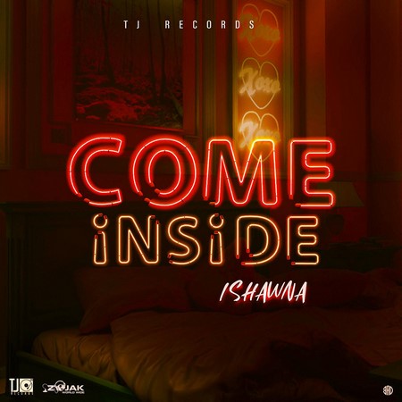 ISHAWNA - COME INSIDE (EXPLICIT) - TJ RECORDS