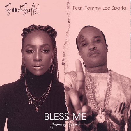 TOMMY LEE SPARTA & GOODGIRL LA - BLESS ME (JAMAICA REMIX)