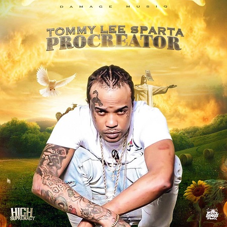 TOMMY LEE SPARTA - PROCREATOR - HIGH SUPREMACY RIDDIM
