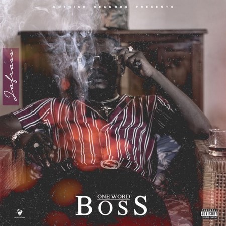 JAFRASS - ONE WORD BOSS (SINGLE + MUSIC VIDEO) - NOTNICE