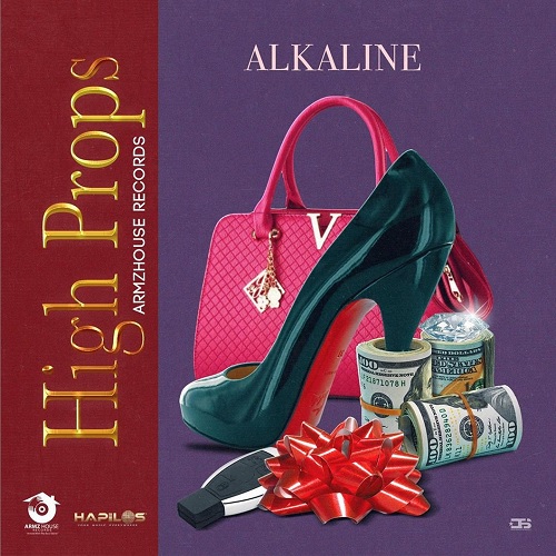 ALKALINE - HIGH PROPS - ARMZHOUSE RECORDS
