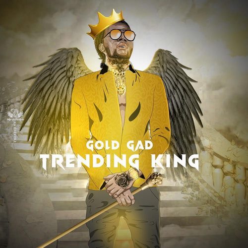 GOLD GAD - TRENDING KING (AUDIO + MUSIC VIDEO) - GADS ENT
