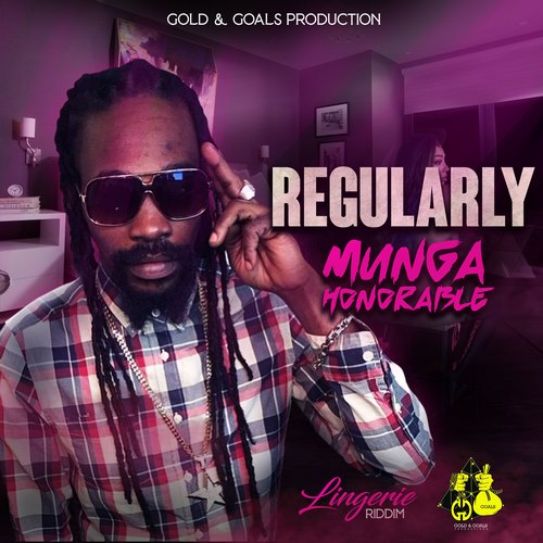 MUNGA - REGULARLY (EXPLICT) - GOLD & GOALS PRODUCTION