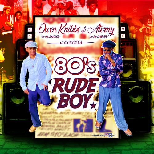 OWEN KNIBBS FT ATERNY - EIGHTIES RUDE BOY - HI DAWG REC