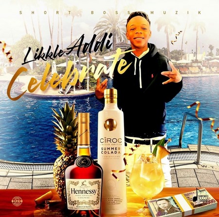 LIKKLE ADDI - CELEBRATE - SHORT BOSS MUZIK