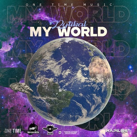 RYTICAL - MY WORLD (AUDIO & MUSIC VIDEO) - ONE TIME MUSIC