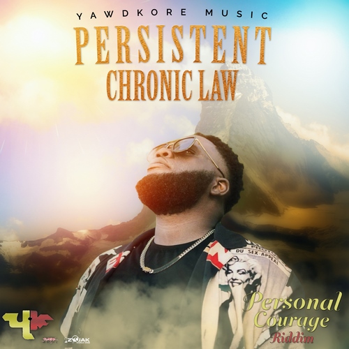 CHRONIC LAW - PERSISTENT - PERSONAL COURAGE RIDDIM
