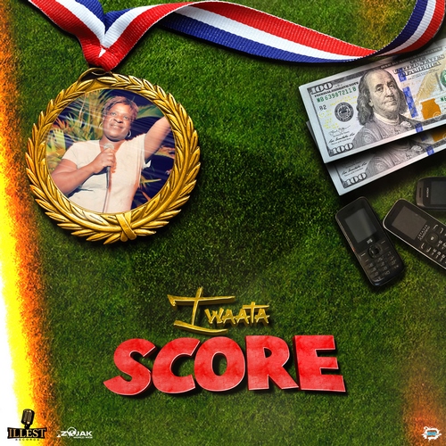 IWAATA - SCORE (EXPLICIT & RADIO) [MUSIC VIDEO] - ILLEST REC