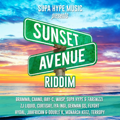 SUNSET AVENUE RIDDIM [FULL PROMO] - SUPA HYPE MUSIC