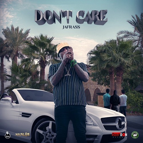 JAFRASS - DONT CARE (AUDIO & MUSIC VIDEO) - SHABDON REC