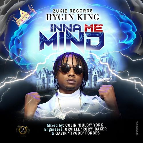 RYGIN KING - INNA ME MIND - ZUKE RECORDS