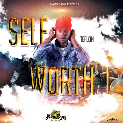 TEFLON - SELF WORTH - SLANG BANG RECORDS