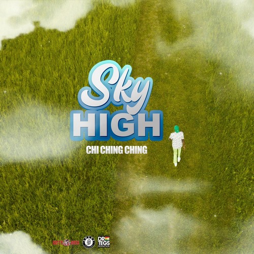 CHI CHING CHING - SKY HIGH (AUDIO & MUSIC VIDEO)