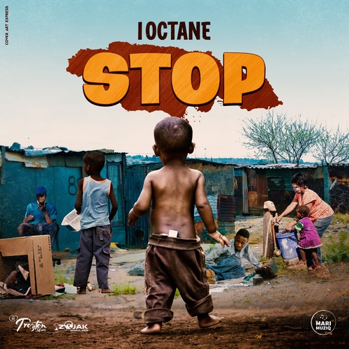 I OCTANE - STOP (AUDIO & MUSIC VIDEO) - TROYTON MUSIC