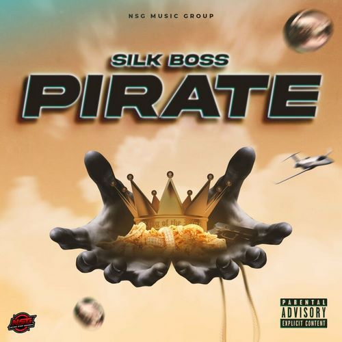 SILK BOSS - PIRATE (AUDIO & MUSIC VIDEO) - NSG MUSIC