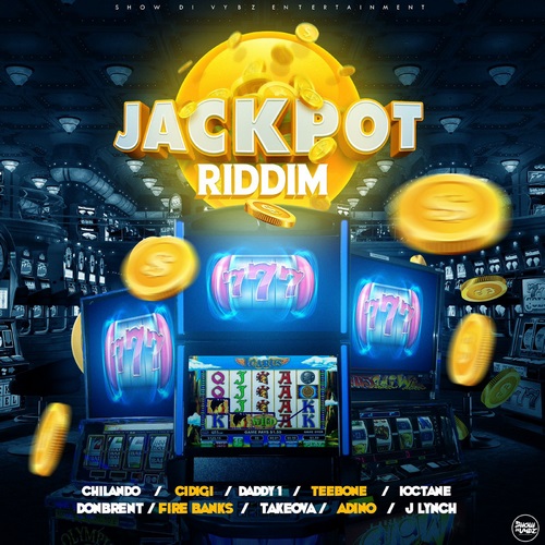 JACKPOT RIDDIM (FULL PROMO) - SHOW DI VYBZ RECORDS