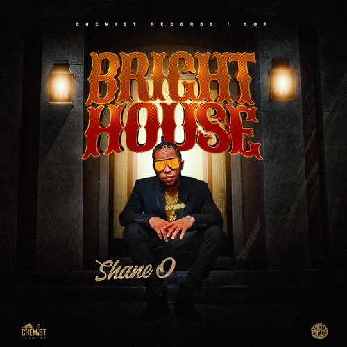 SHANE O - BRIGHT HOUSE (AUDIO & MUSIC VIDEO)