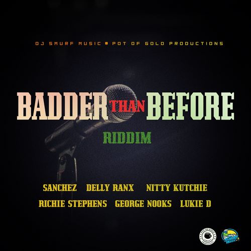 BADDER THAN BEFORE RIDDIM (FULL PROMO) - DJ SMURF