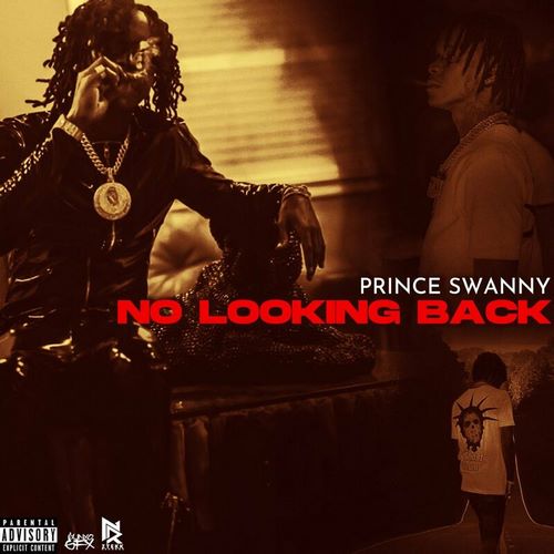 PRINCE SWANNY - NO LOOKING BACK (AUDIO & VIDEO)