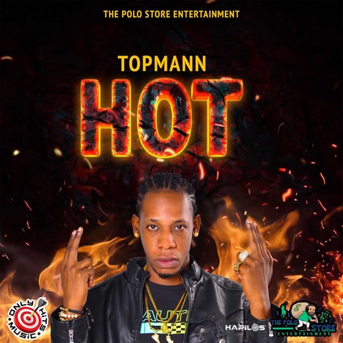 TOPMANN - HOT (AUDIO & MUSIC VIDEO)