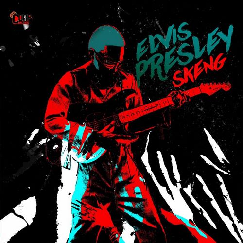 SKENG - ELVIS PRESLEY (AUDIO & MUSIC VIDEO)