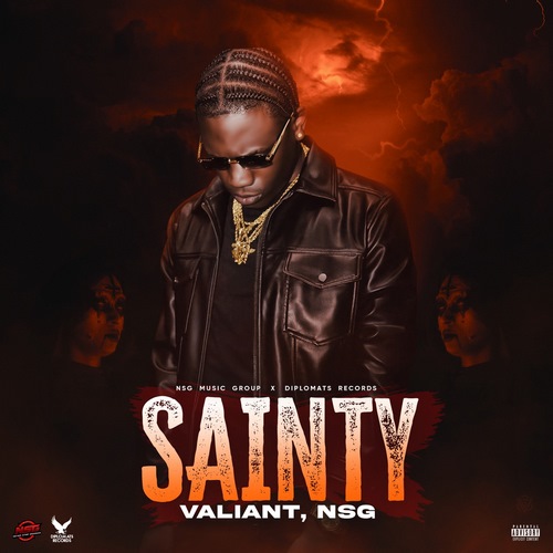 VALIANT - SAINTY (AUDIO & MUSIC VIDEO) - NSG