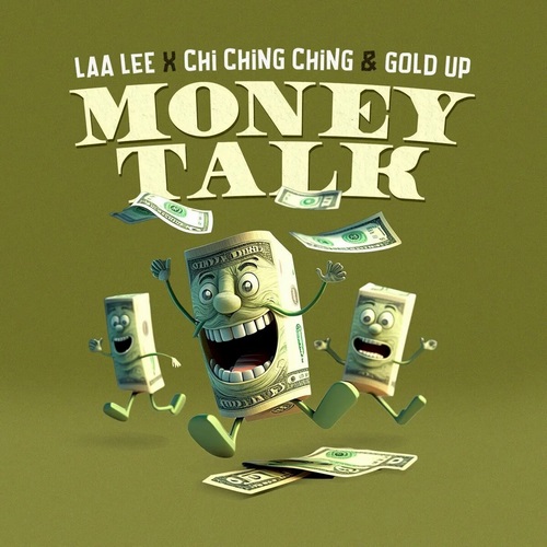 LAA LEE, CHI CHING CHING & GOLD UP - MONEY TALK
