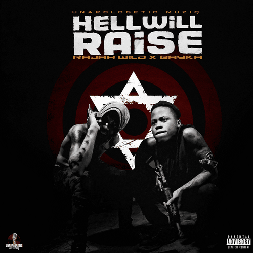RAJAHWILD X BAYKA - HELL WILL RAISE (AUDIO & VIDEO)
