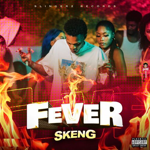SKENG - FEVER (AUDIO & MUSIC VIDEO)