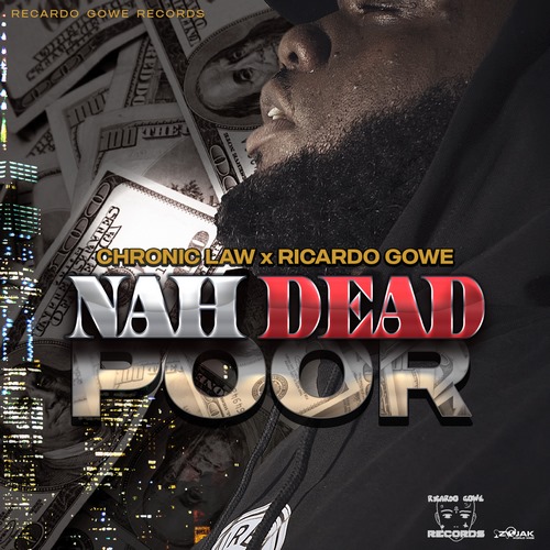 CHRONIC LAW - NAD DEAD POOR (AUDIO & MUSIC VIDEO)