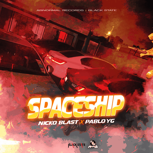 NICKO BLAST X PABLO YG - SPACESHIP (AUDIO & EXPLICIT)