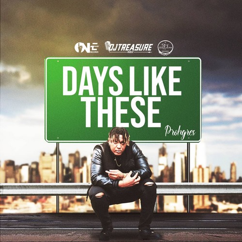 PROHGRES - DAYS LIKE THESE (AUDIO & MUSIC VIDEO)