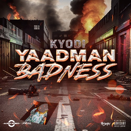 KYODI - YAADMAN BADNESS (EXPLCIIT & RADIO)