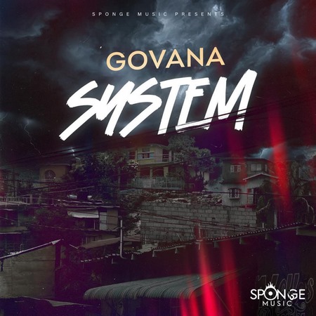 GOVANA - SYSTEM - FORGIVEN RIDDIM - SPONGE MUSIC