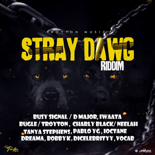 STRAY DAWG RIDDIM (FULL PROMO) - TROYTON MUSIC