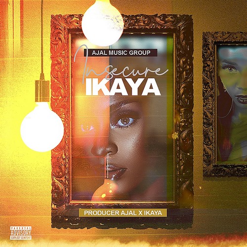 IKAYA - INSECURE (EXPLICIT, RADIO & INSTRUMENTAL)